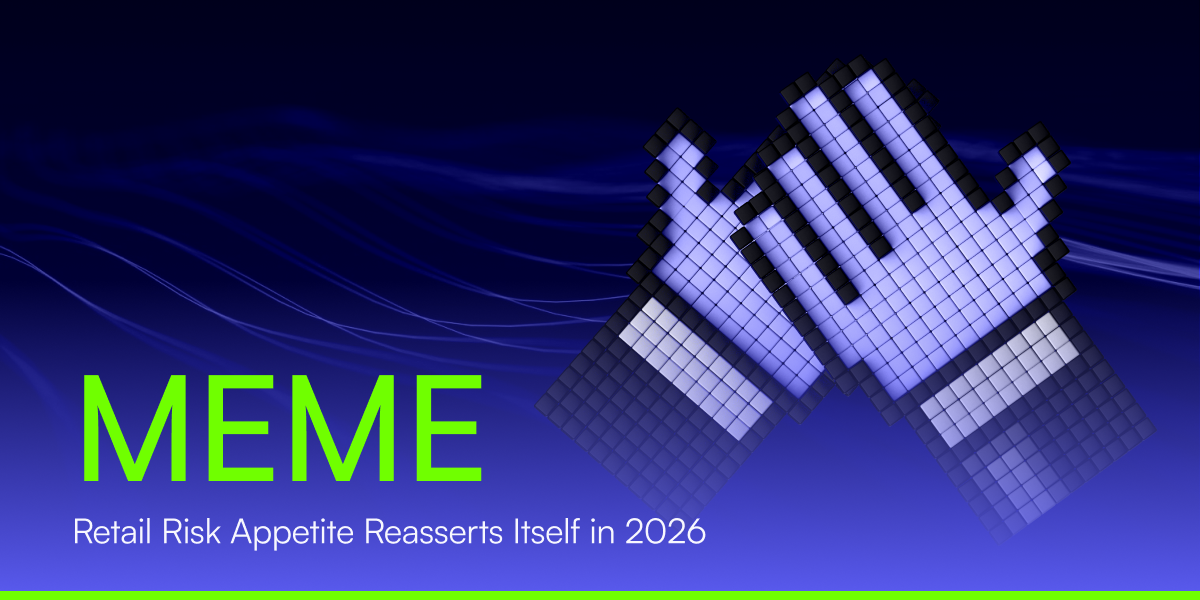 MEME: Retail Risk Appetite Reasserts Itself in 2026