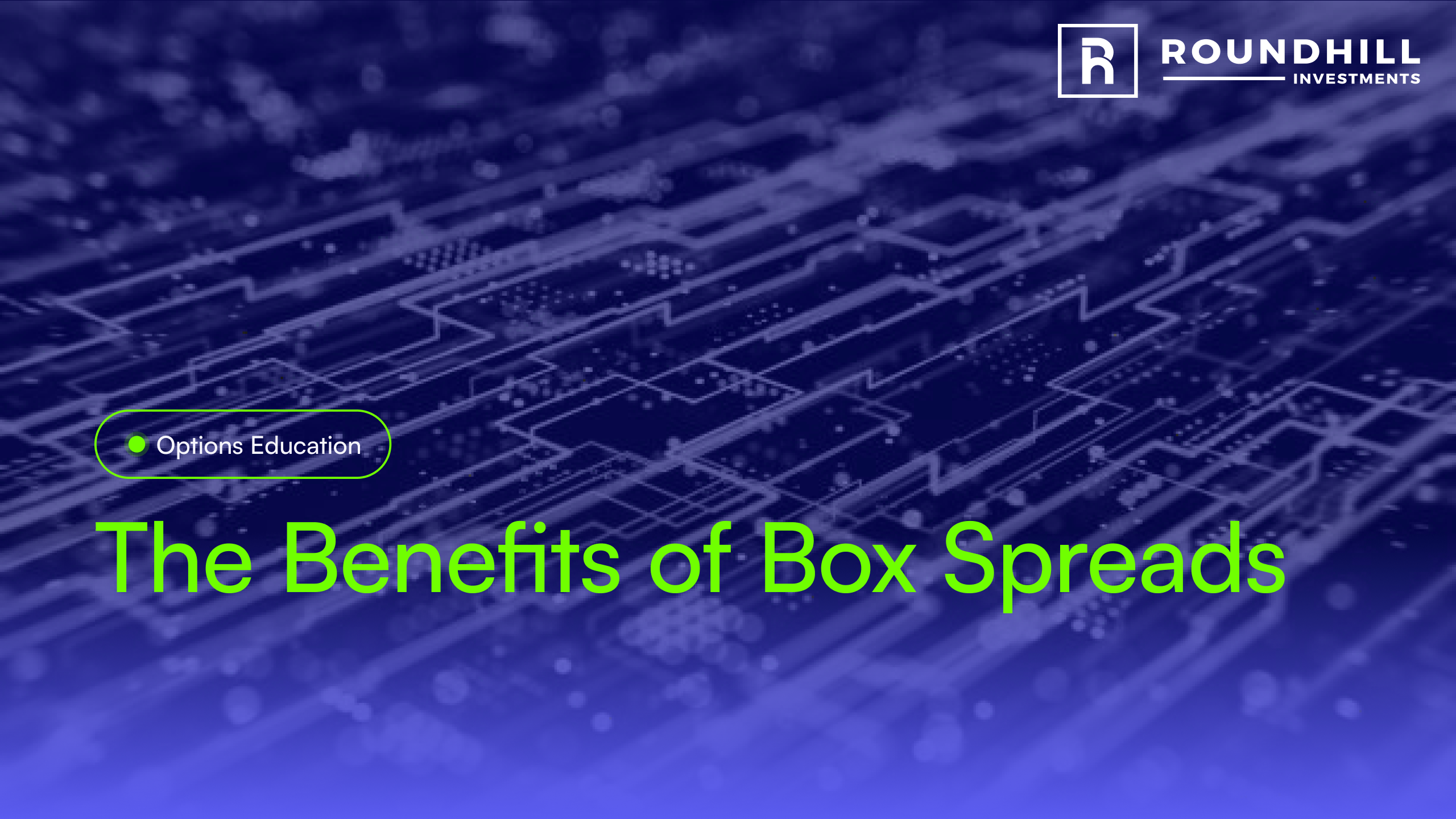 The Benefits of Box Spreads